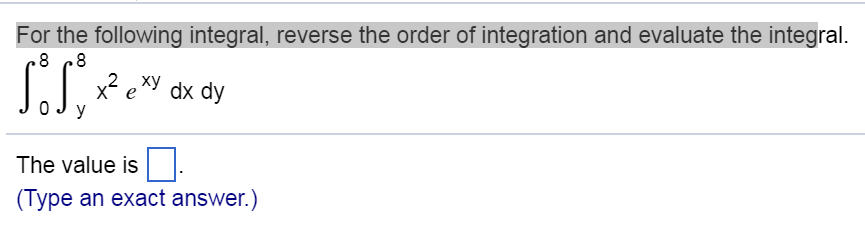 Solved Q3. For the following integral, reverse the order of | Chegg.com