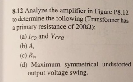 Solved 8.12 Analyze the amplifier in Figure P8.12 to | Chegg.com