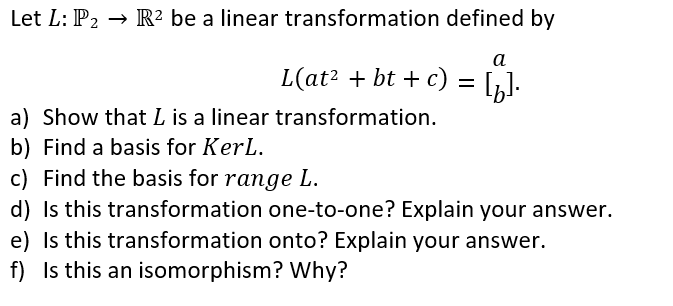 Solved Let L:P2→R2 be a linear transformation defined by | Chegg.com