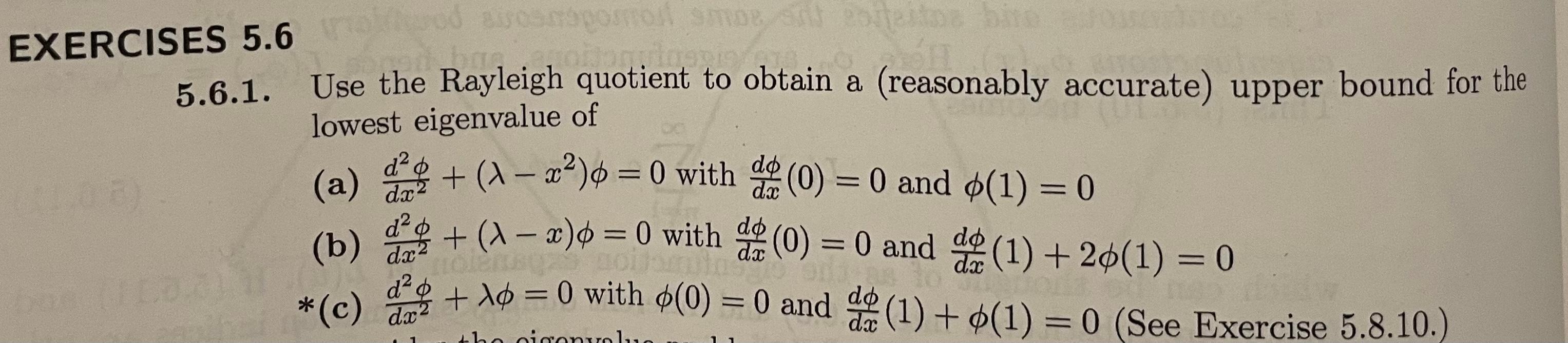 Solved Use the Rayleigh quotient to obtain a (reasonably | Chegg.com