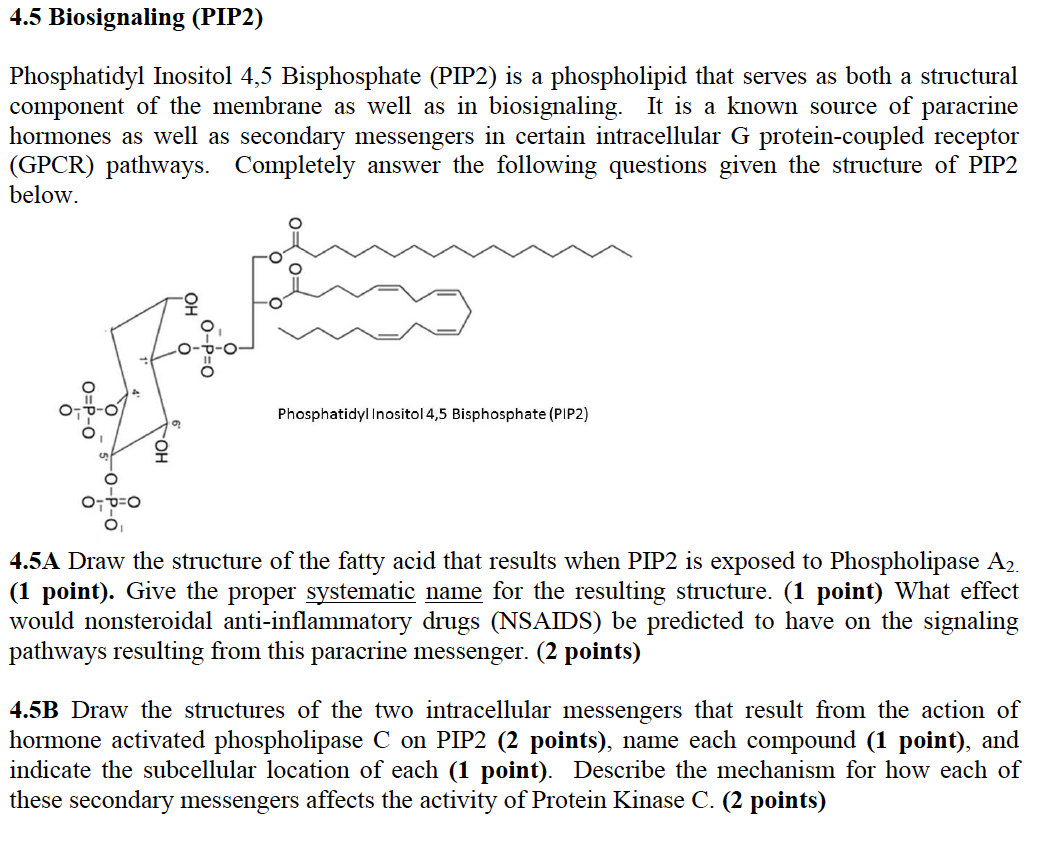 Solved 4.5 Biosignaling (PIP2) Phosphatidyl Inositol 4,5 | Chegg.com
