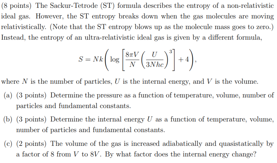 Solved (8 points) The Sackur-Tetrode (ST) formula describes | Chegg.com