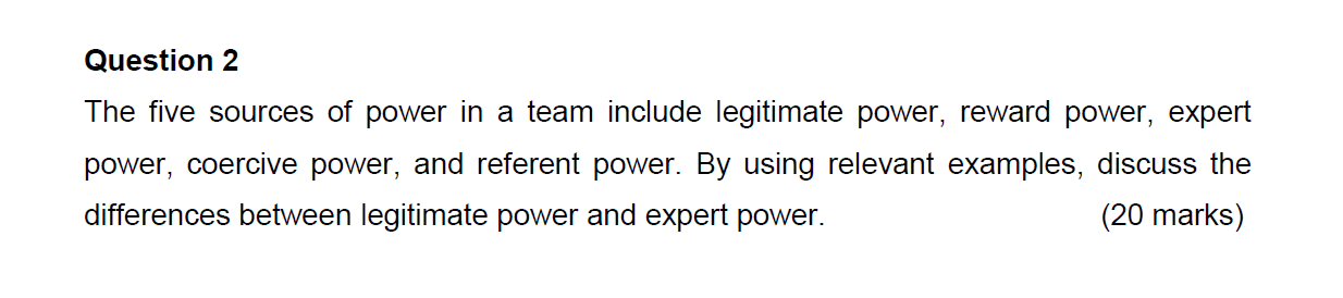 Solved Question 2 The five sources of power in a team | Chegg.com