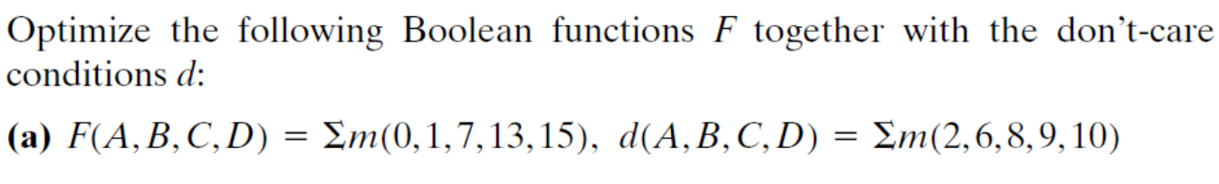 Solved Optimize the following Boolean functions F together | Chegg.com
