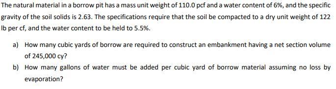 Solved The natural material in a borrow pit has a mass unit | Chegg.com