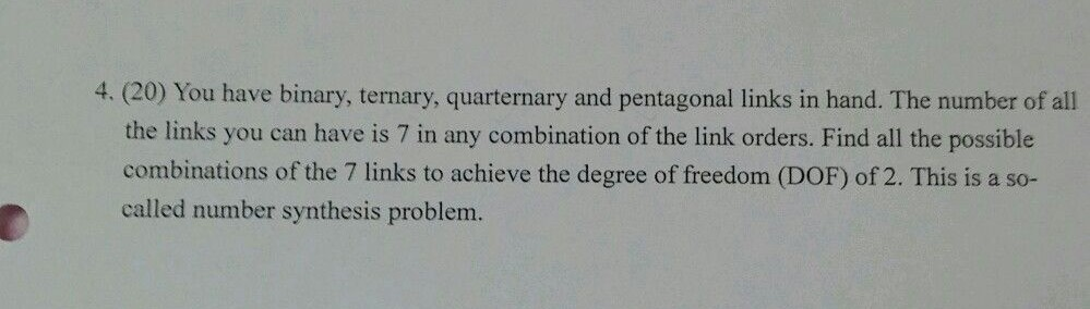 Solved 4. (20) You have binary, ternary, quarternary and | Chegg.com