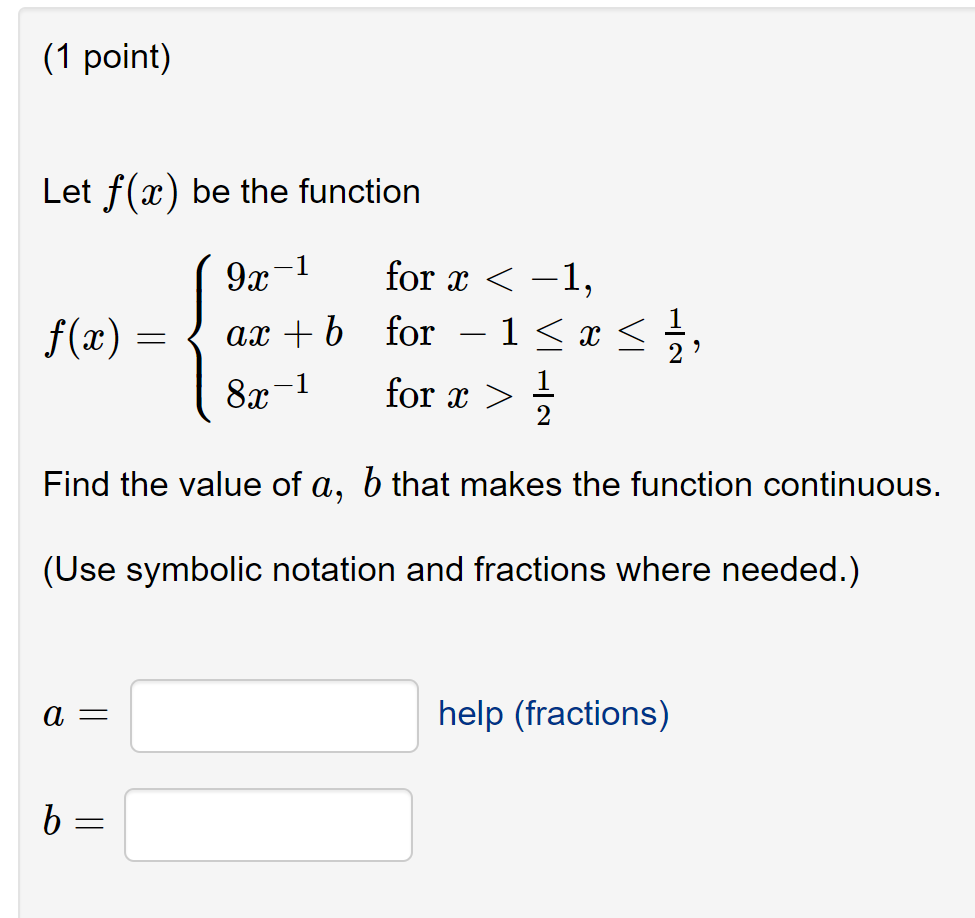 Solved Let f(x) be the function f(x)=⎩⎨⎧9x−1ax+b8x−1 for | Chegg.com