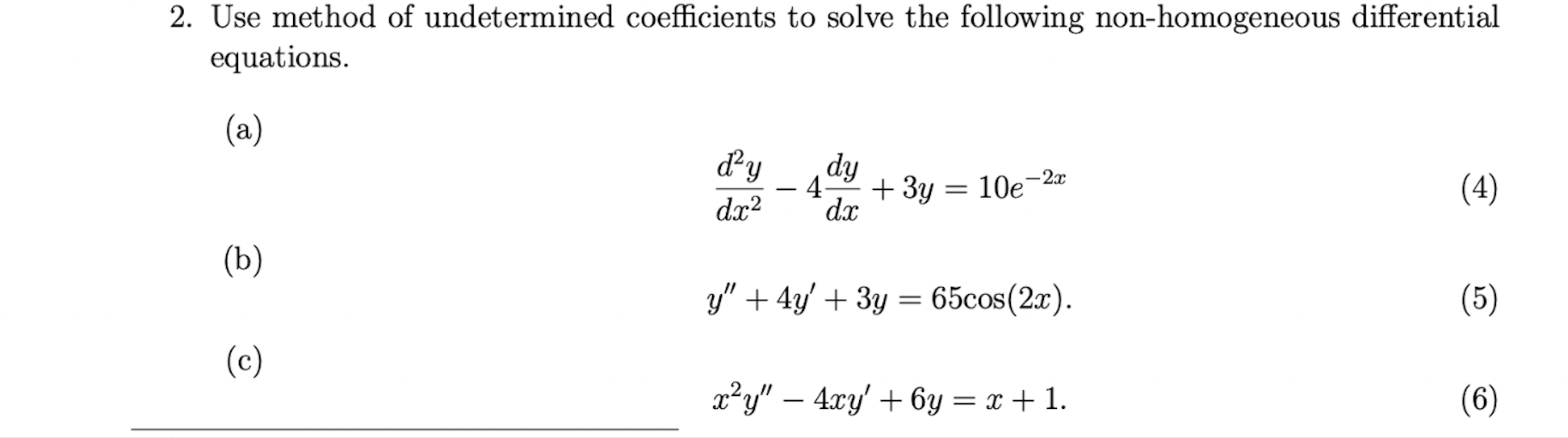 Solved Use method of undetermined coefficients to solve the | Chegg.com