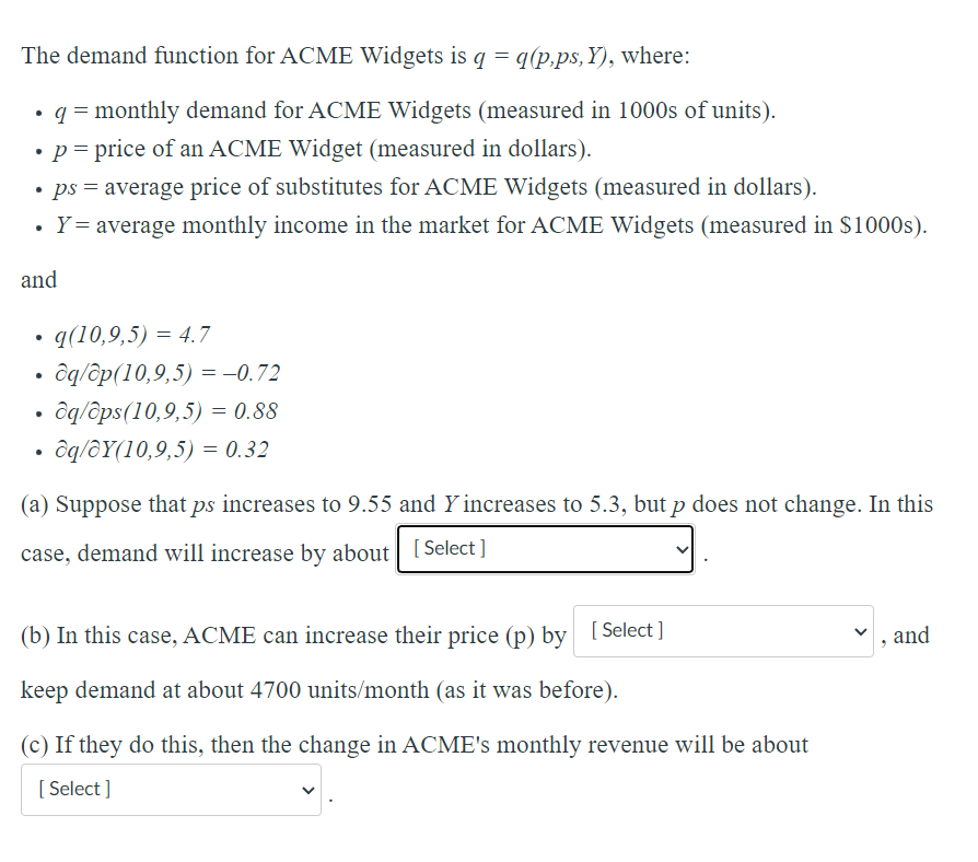 The demand function for ACME Widgets is q=q(p,ps,Y), | Chegg.com