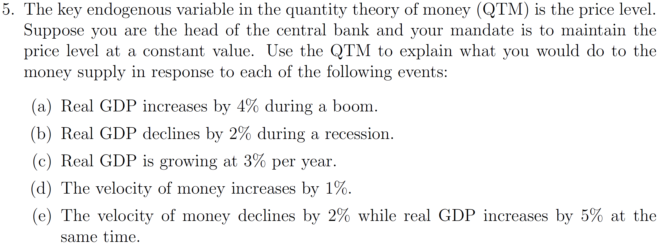 Solved The key endogenous variable in the quantity theory of | Chegg.com