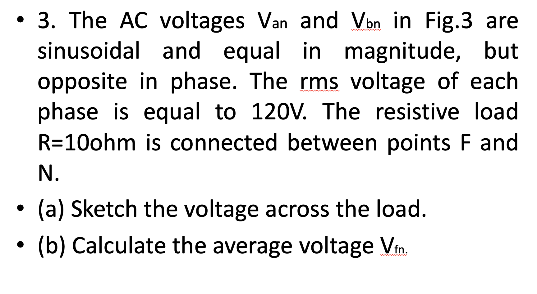 Solved Fig.3- (c) Sketch the voltage waveform across diode | Chegg.com