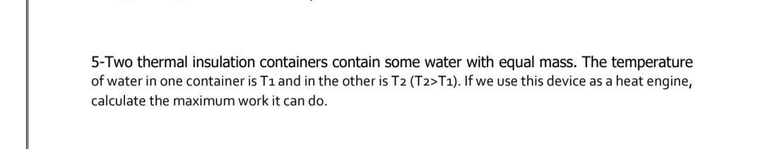 Solved 5-Two thermal insulation containers contain some | Chegg.com