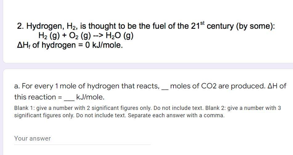 Solved 2. Hydrogen, H2, is thought to be the fuel of the | Chegg.com