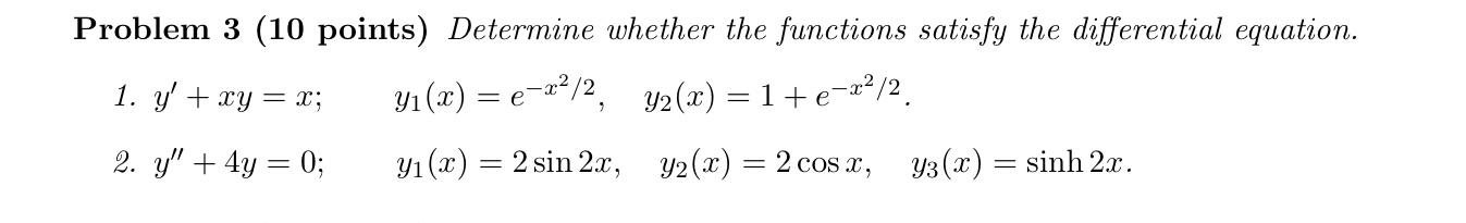 Solved Problem 3 (10 points) Determine whether the functions | Chegg.com
