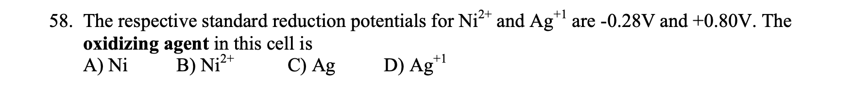 Solved 8. The respective standard reduction potentials for | Chegg.com