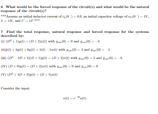 Solved 6 What would be the forced response of the circuit(s) | Chegg.com