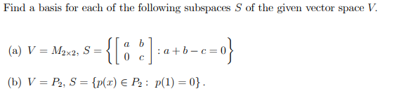Solved Find a basis for each of the following subspaces S of | Chegg.com