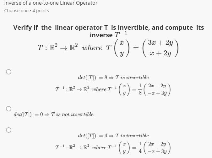 Solved Inverse of a one-to-one Linear Operator Choose one. 4 | Chegg.com