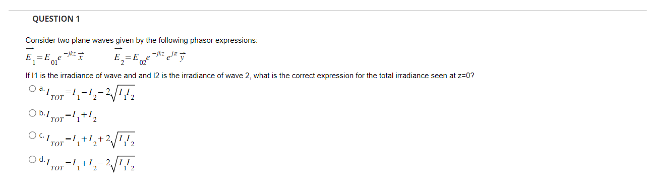 Solved Consider two plane waves given by the following | Chegg.com