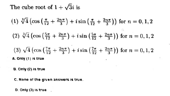 Solved The cube root of 1+3i is (1) | Chegg.com