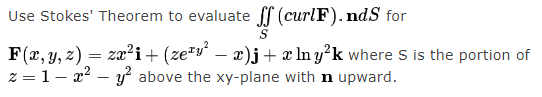 Solved Use Stokes' Theorem to evaluate ff (curlF).nds for S | Chegg.com