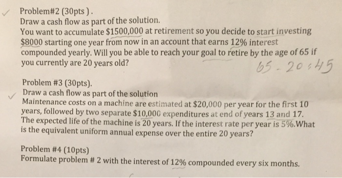 Solved Problem#2 (30pts ) . Draw a cash flow as part of the | Chegg.com Solved Problem#2 (30pts ) . Draw a cash flow as part of the | Chegg.com