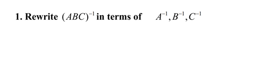 Solved 1. Rewrite (ABC) 'in terms of A!,B,C- | Chegg.com
