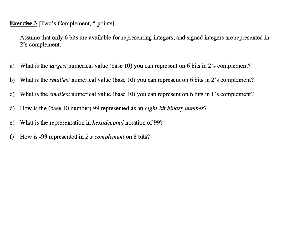 Solved Exercise 3 [Two's Complement, 5 points] Assume that | Chegg.com