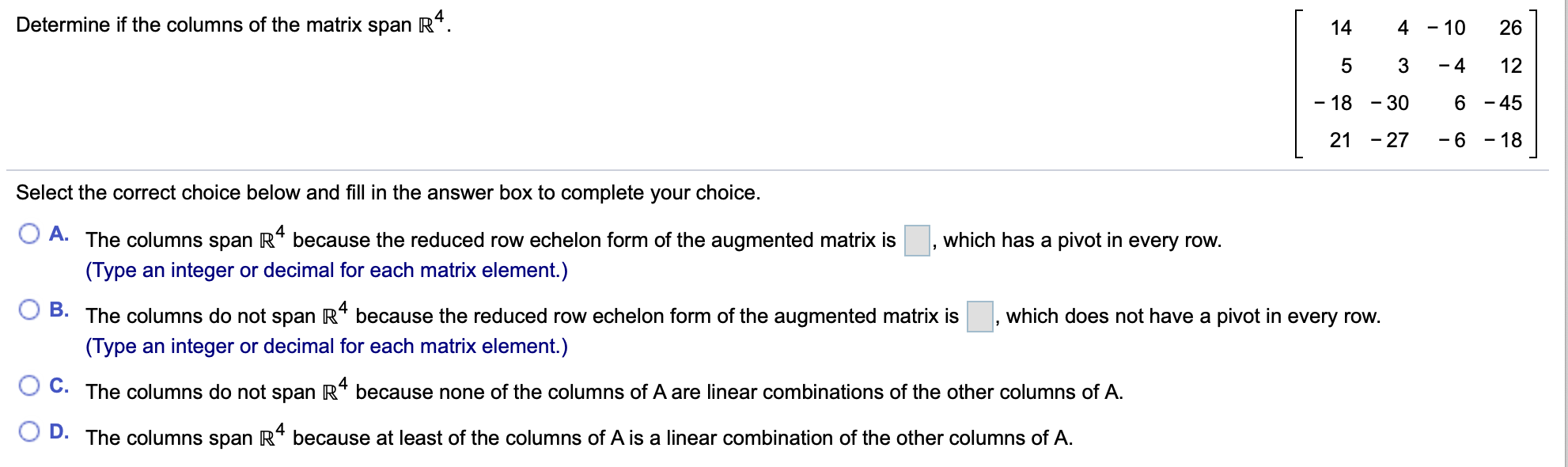 Solved Determine If The Columns Of The Matrix Span R4 14 4