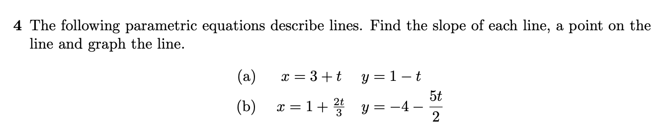 Solved 4 The following parametric equations describe lines. | Chegg.com