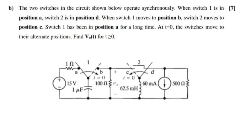 Solved b) The two switches in the circuit shown below | Chegg.com
