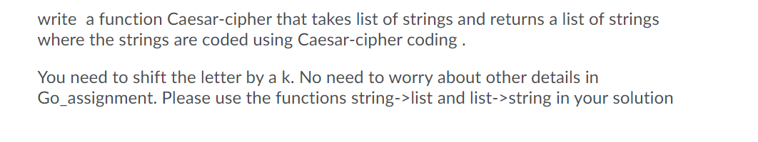 Solved write a function Caesar-cipher that takes list of | Chegg.com