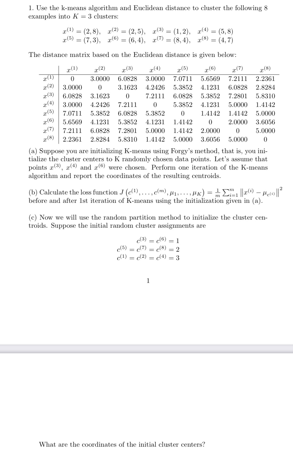 Solved 1 Use The K Means Algorithm And Euclidean Distance