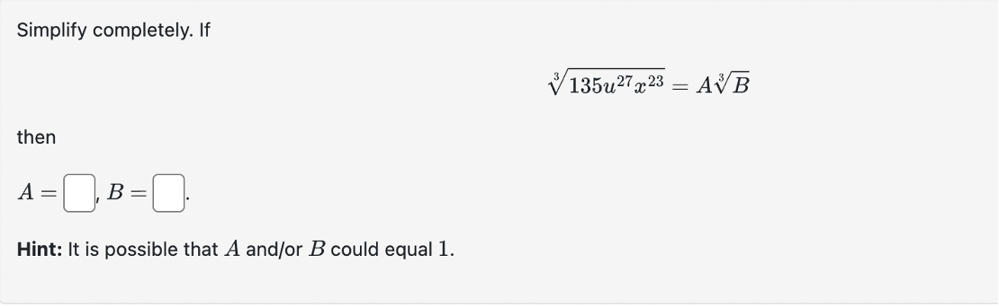 Solved 3 radical sign 135u^27x^23=A 3 radical sign B then | Chegg.com