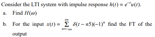 Solved Consider the LTI system with impulse response | Chegg.com