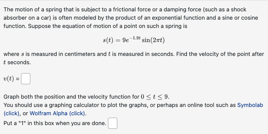 Solved The motion of a spring that is subject to a | Chegg.com