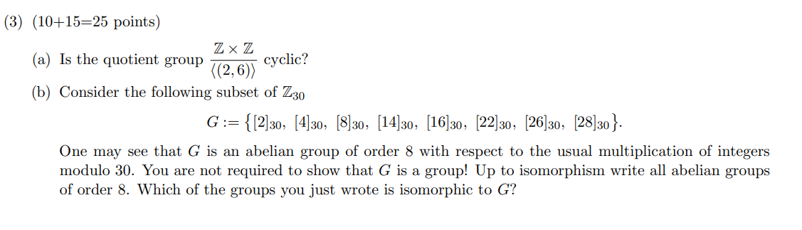 Solved (3) (10+15=25 points ) (a) Is the quotient group | Chegg.com