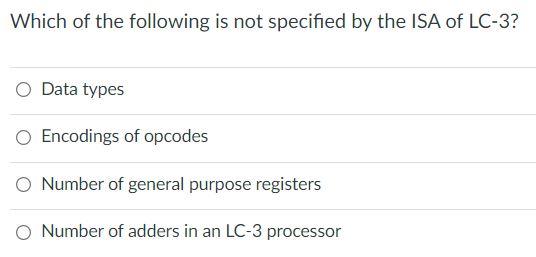 Solved Which of the following is not specified by the ISA of | Chegg.com