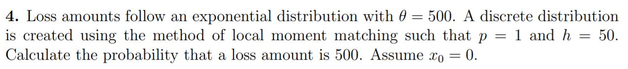 4. Loss amounts follow an exponential distribution | Chegg.com