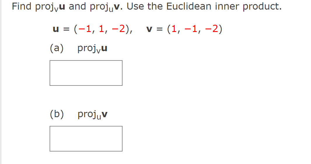Solved Find projvu and projuv. Use the Euclidean inner | Chegg.com