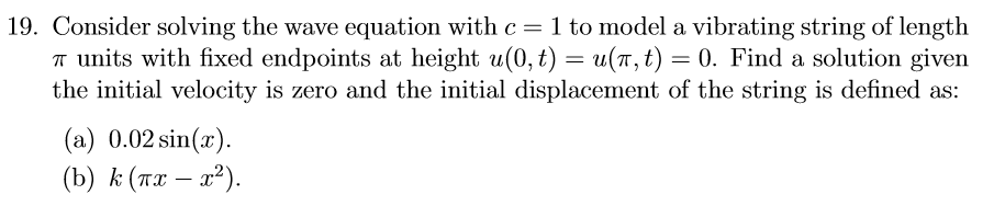 Solved 19. Consider solving the wave equation with c= 1 to | Chegg.com