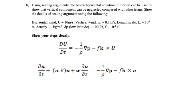 Solved b) Using scaling arguments, the below horizontal | Chegg.com