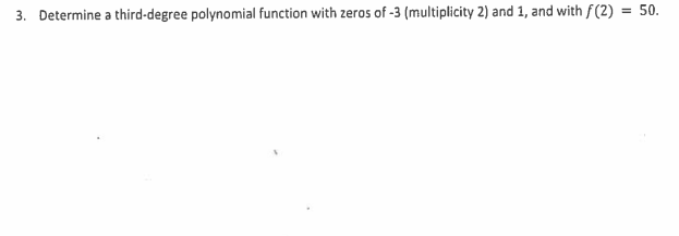 Solved 3. Determine a third-degree polynomial function with | Chegg.com