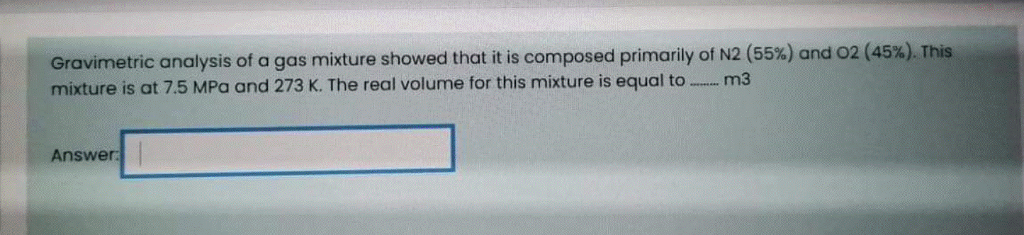 Solved Gravimetric analysis of a gas mixture showed that it | Chegg.com