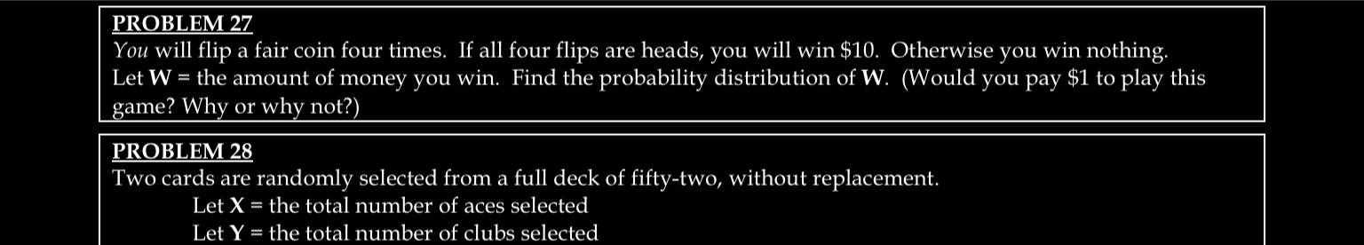 Solved PROBLEM 27 You will flip a fair coin four times. If | Chegg.com