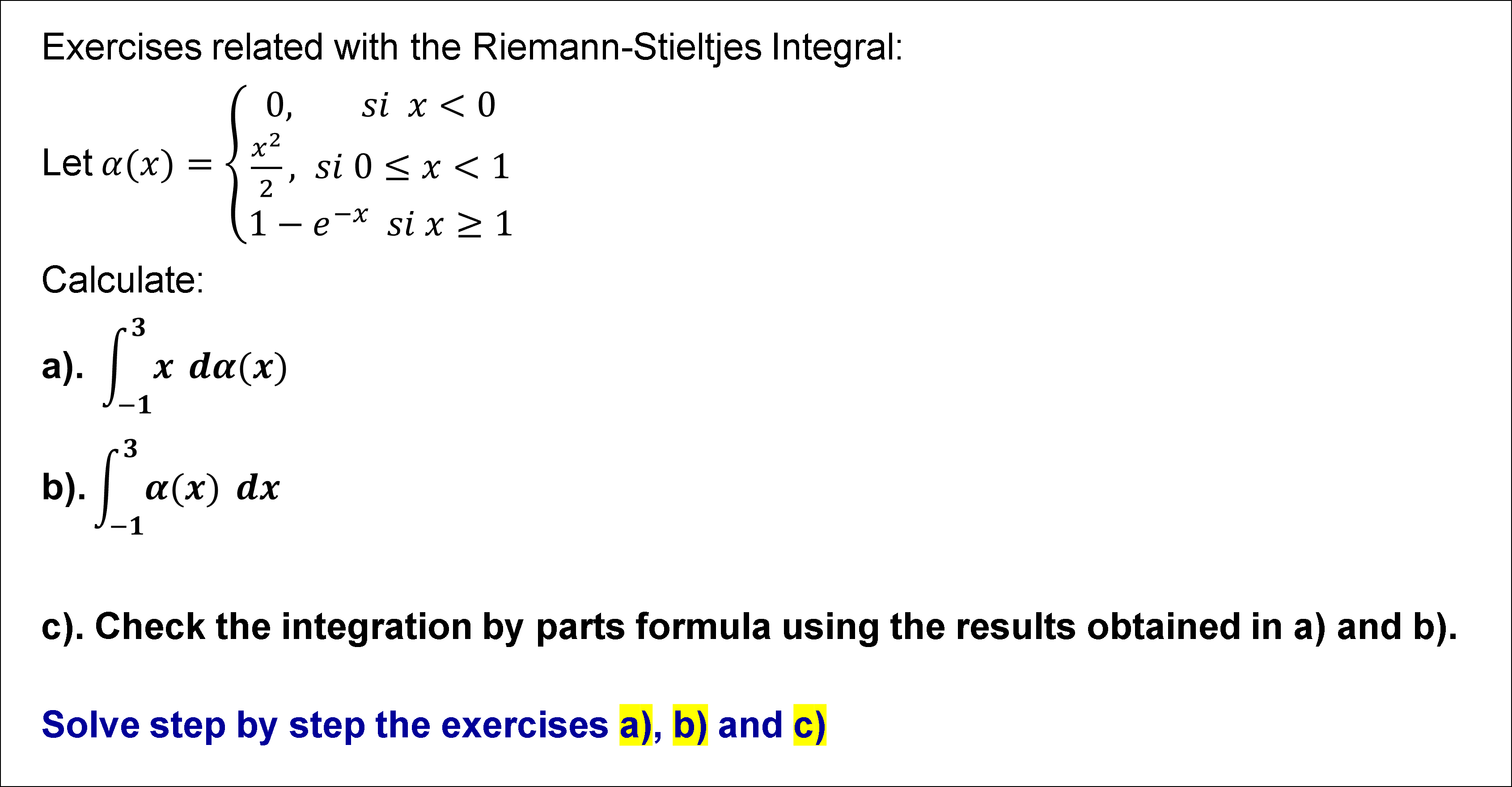 Solved Solve step by step the exercises a) b) c) | Chegg.com Solved Solve step by step the exercises a) b) c) | Chegg.com