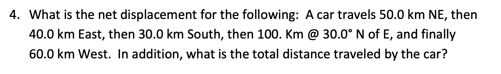 Solved 4. What is the net displacement for the following: A | Chegg.com