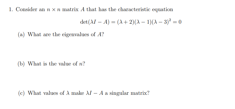 Solved 1. Consider an n x n matrix A that has the | Chegg.com