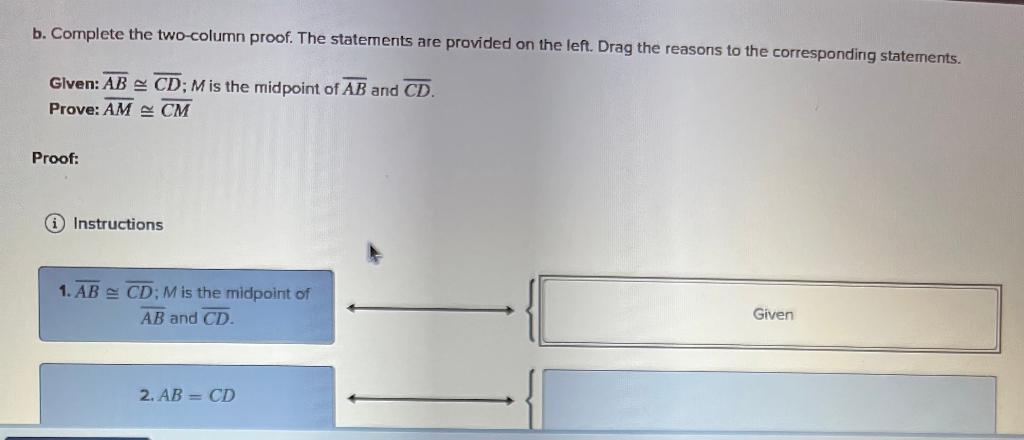Solved b. Complete the two-column proof. The statements are | Chegg.com