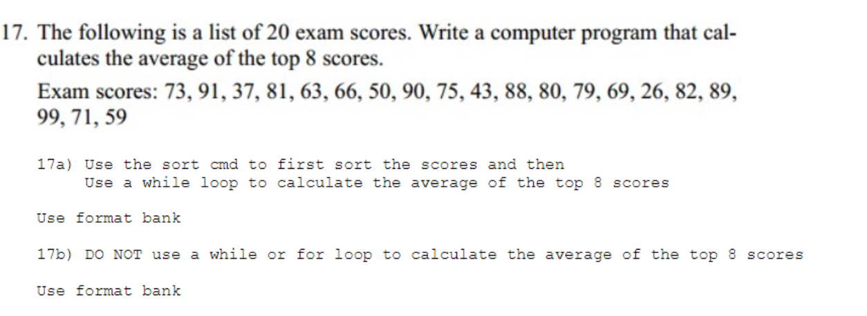 Solved 17. The following is a list of 20 exam scores. Write | Chegg.com